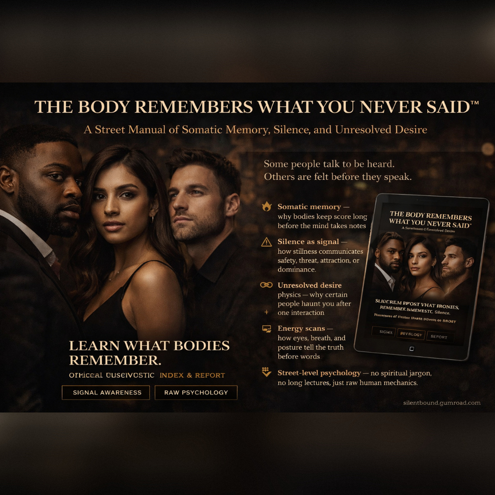 THE BODY REMEMBERS WHAT YOU NEVER SAID A Street Manual of Somatic ...