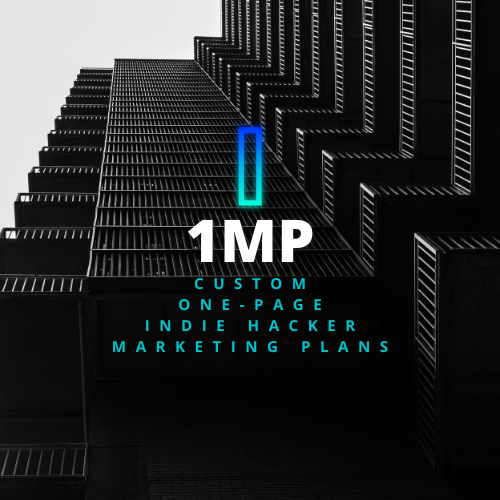 1-Page Customer Indie Hacker Marketing Plan (Subscription)