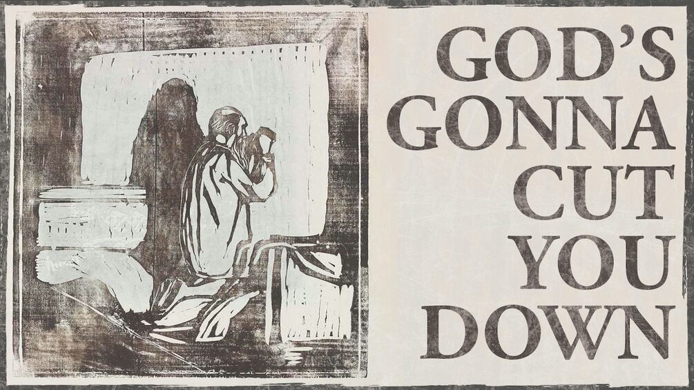 God's Gonna Cut You Down - physical zine + PDF