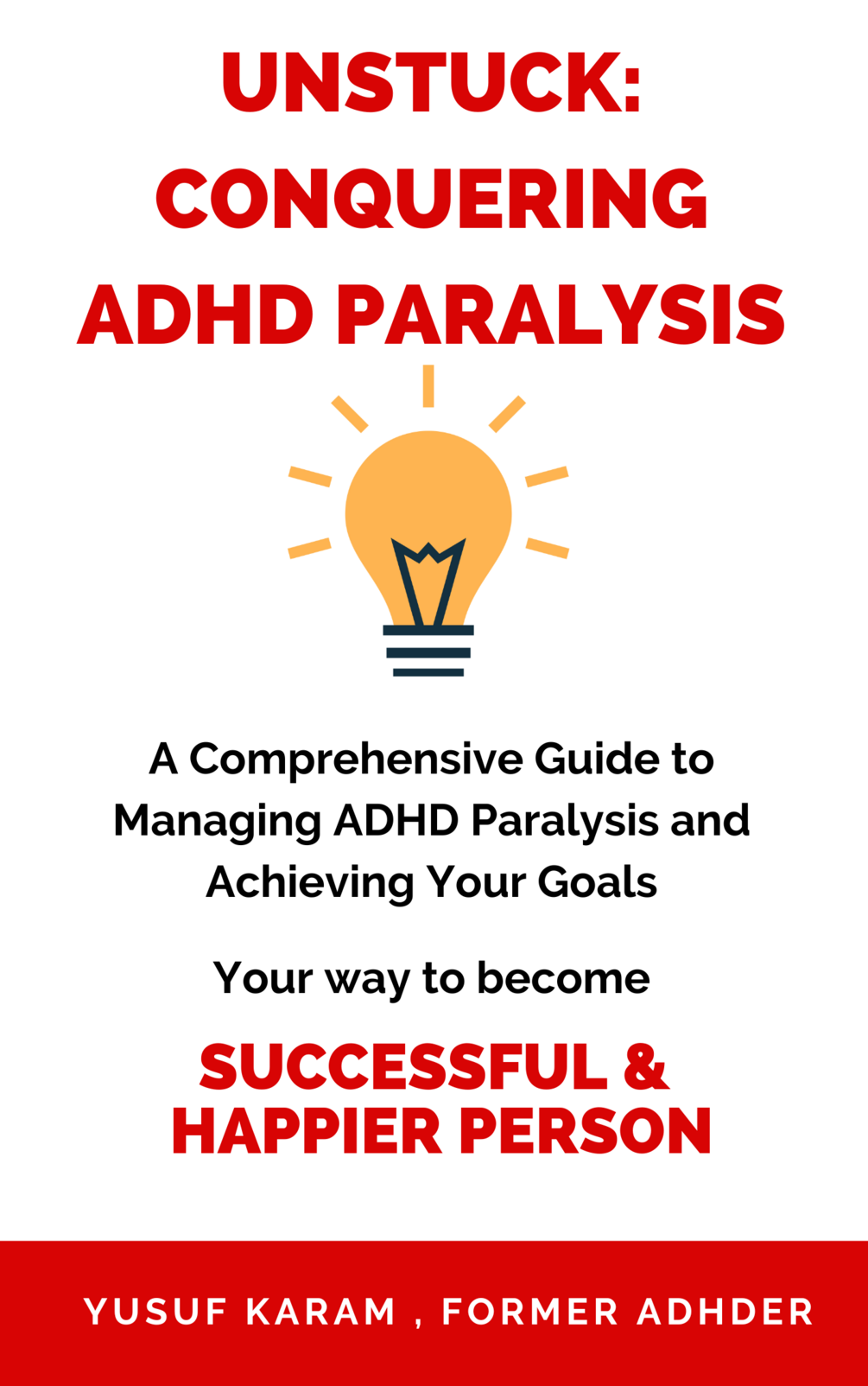 Unstuck: Conquering ADHD Paralysis
