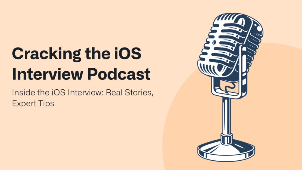 Cracking the iOS Interview Podcast