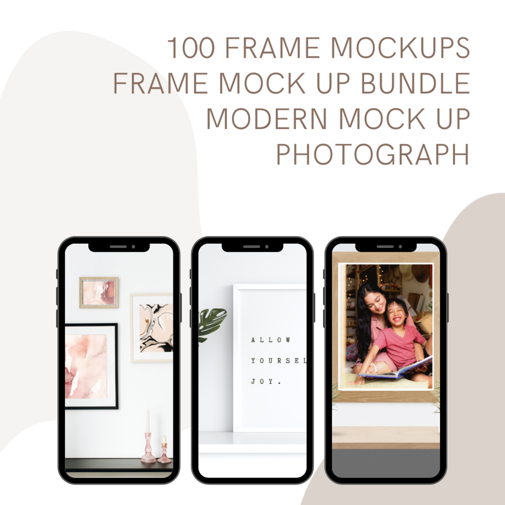100 Frame MockUps Frame Mock up Bundle modern Mock Up Photograph Styled ...