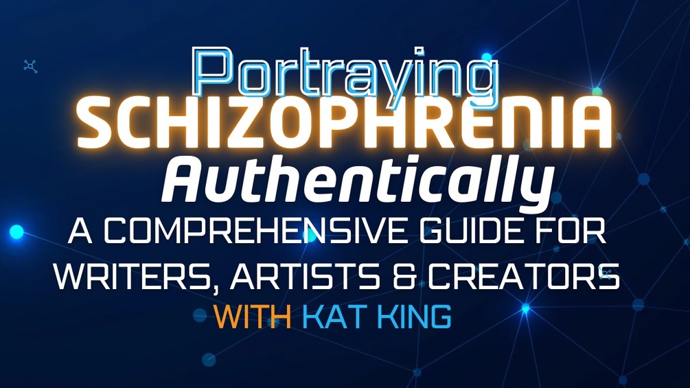 A Comprehensive Guide to Portraying Schizophrenia Accurately