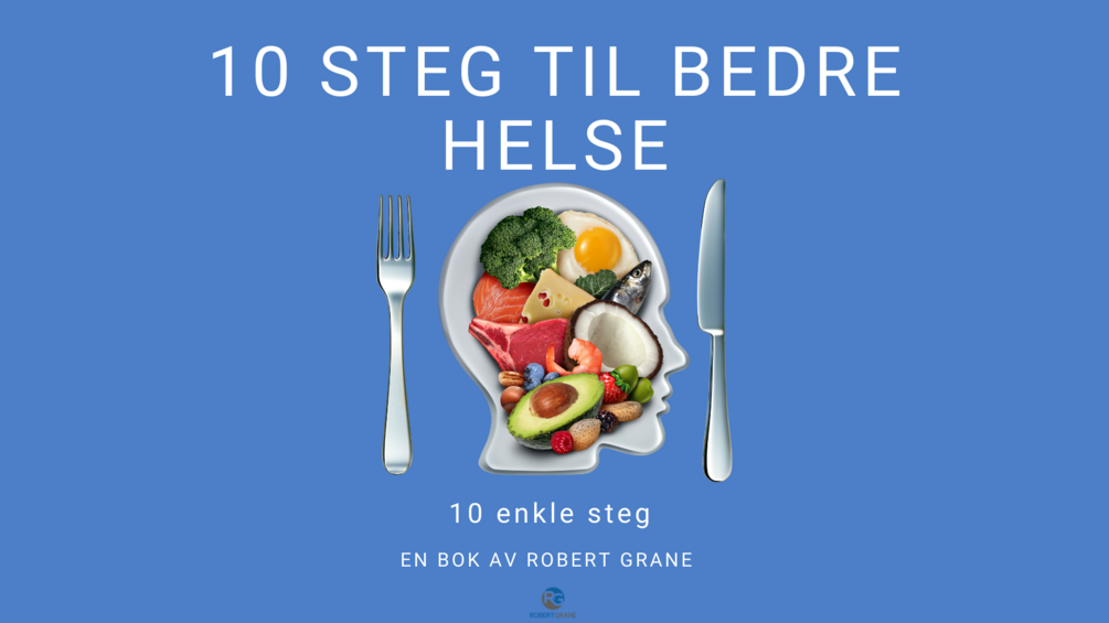 10 STEG TIL BEDRE HELSE
