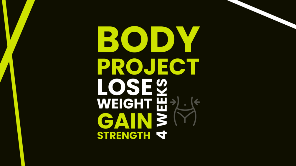 Body Project: BUNDLE (4 Weeks Workout Program + Custom Meal Plan)