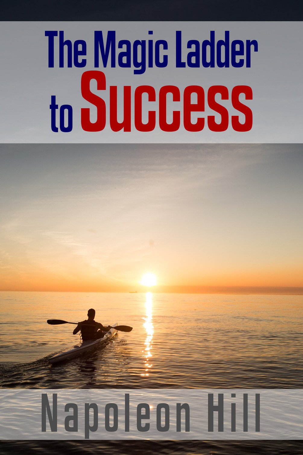 The Magic Ladder to Success