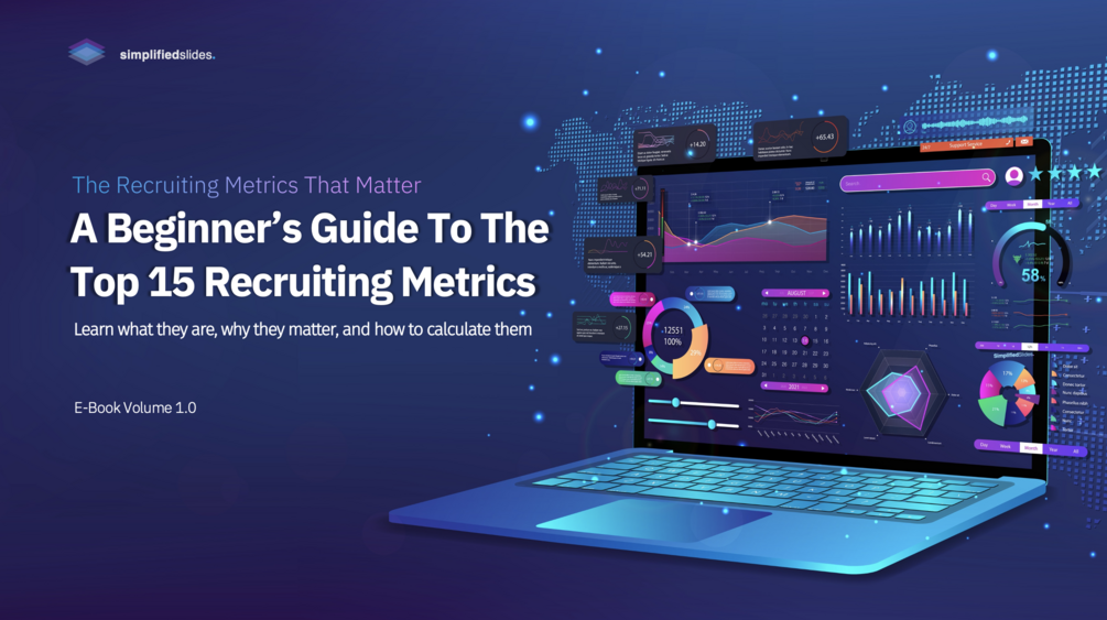 A Beginner’s Guide To The Top 15 Recruiting Metrics (E-Book)