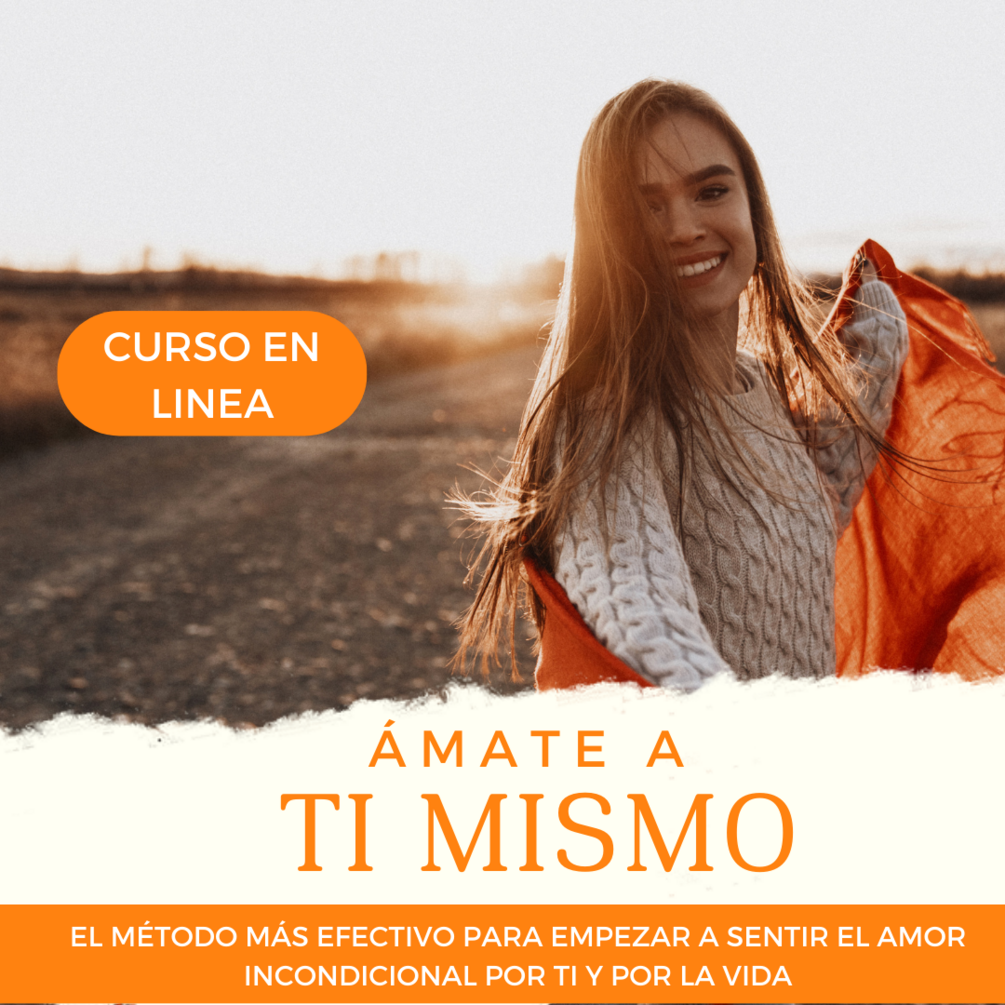 Curso en línea: Amate a tí mismo