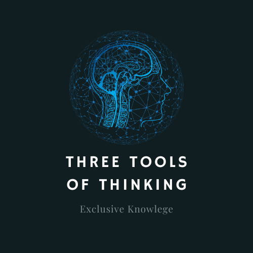 Three Tools of Thinking