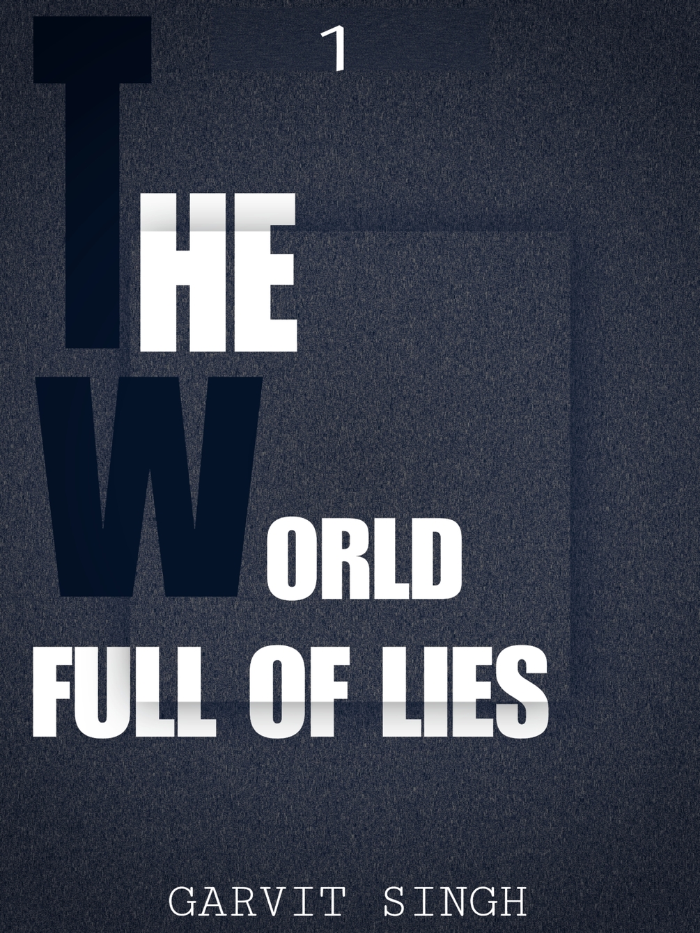 THE WORLD FULL OF LIES