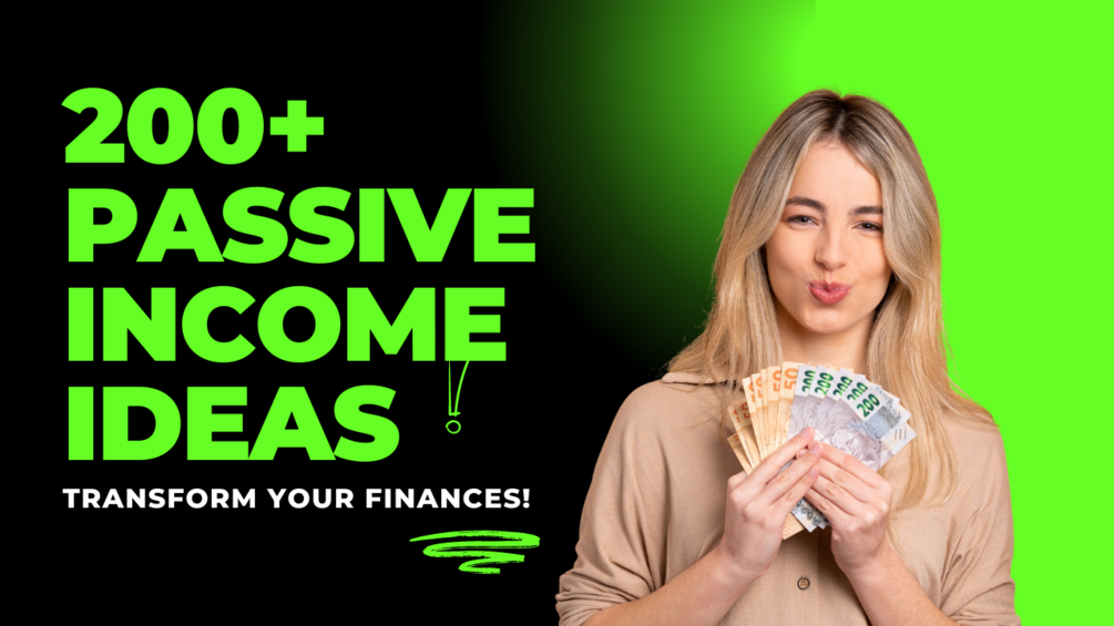 200 Passive Income Ideas