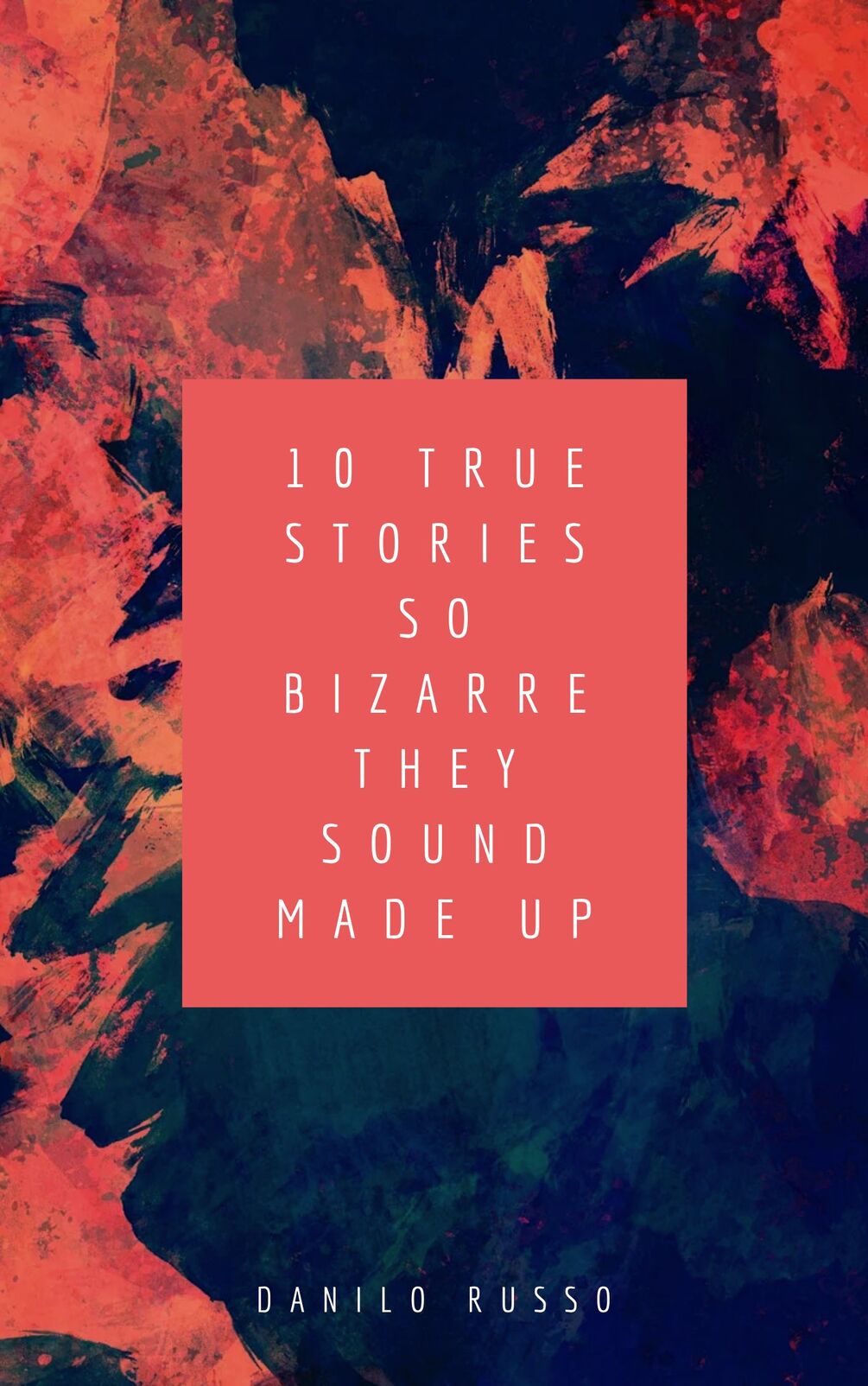 10 True Stories So Bizarre They Sound Made Up