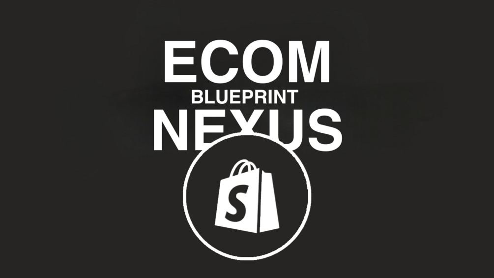 Ecom Blueprint Nexus