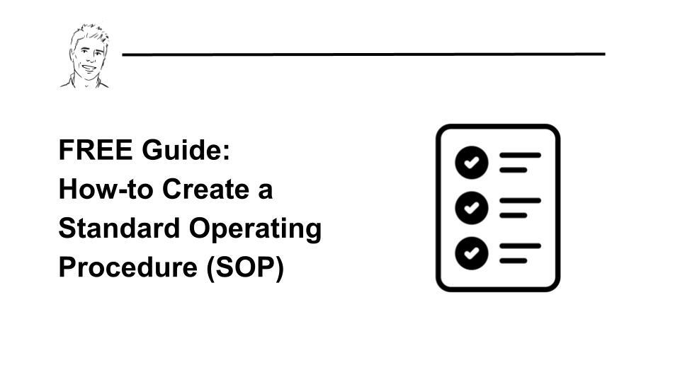 How-to Create a Standard Operating Procedure (SOP)