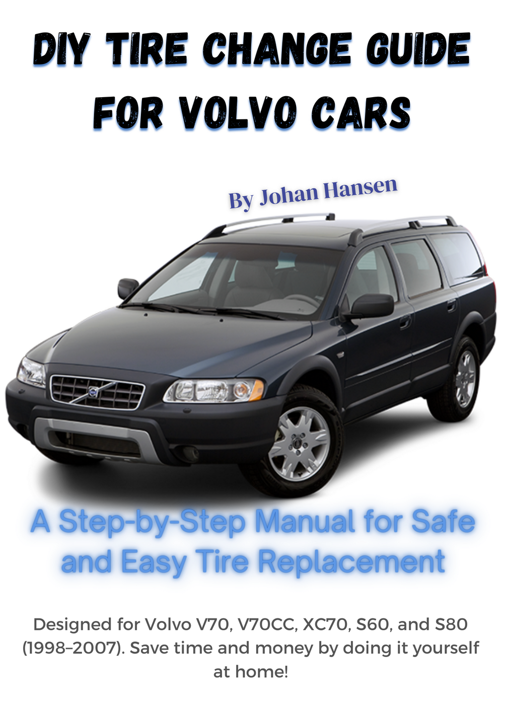 DIY Tire Change Guide for Volvo Cars