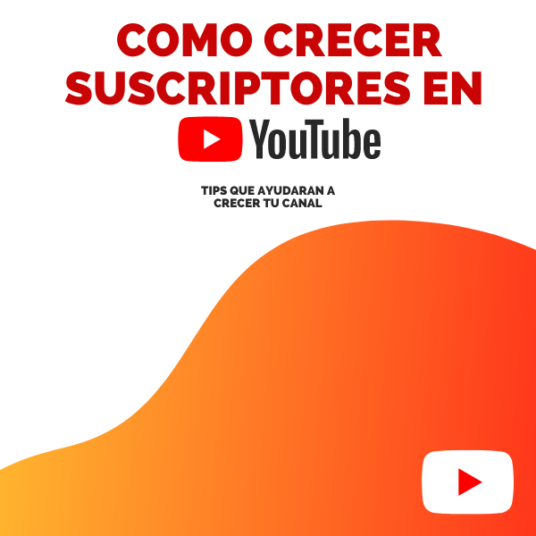 Crecer en YouTube