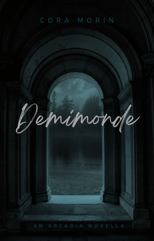 Demimonde (Arcadia, Book #1)