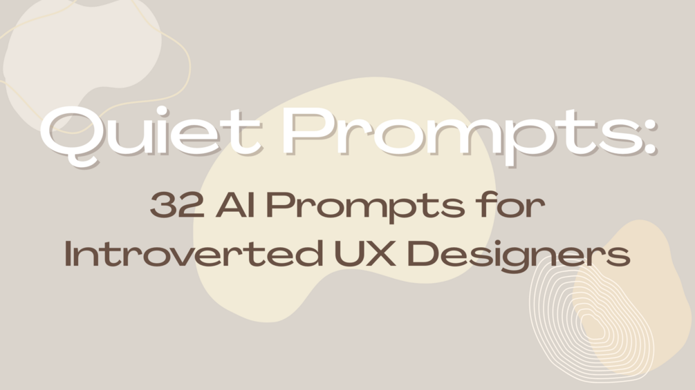 Quiet Prompts – AI-powered Clarity for Calm UX Minds