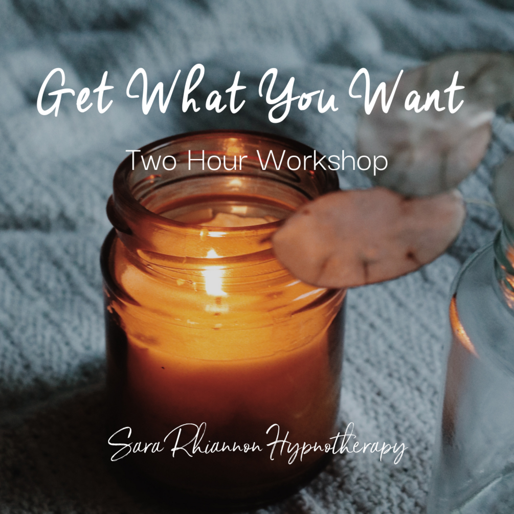 Get What You Want Two Hour Workshop