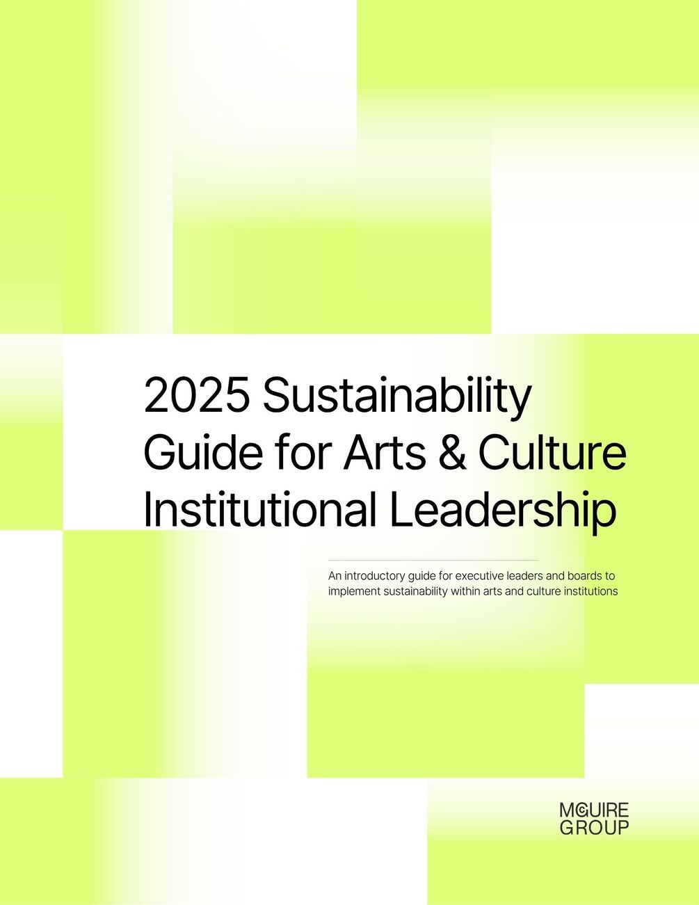 Sustainability Guide For Arts and Culture Institutional Leadership
