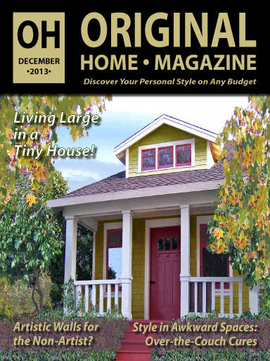 Issue 1 - Original Home Magazine: Living Well at Home with Style for ...