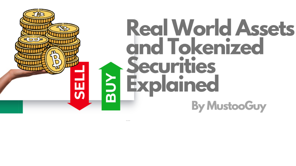 Real World Assets and Tokenized Securities Explained