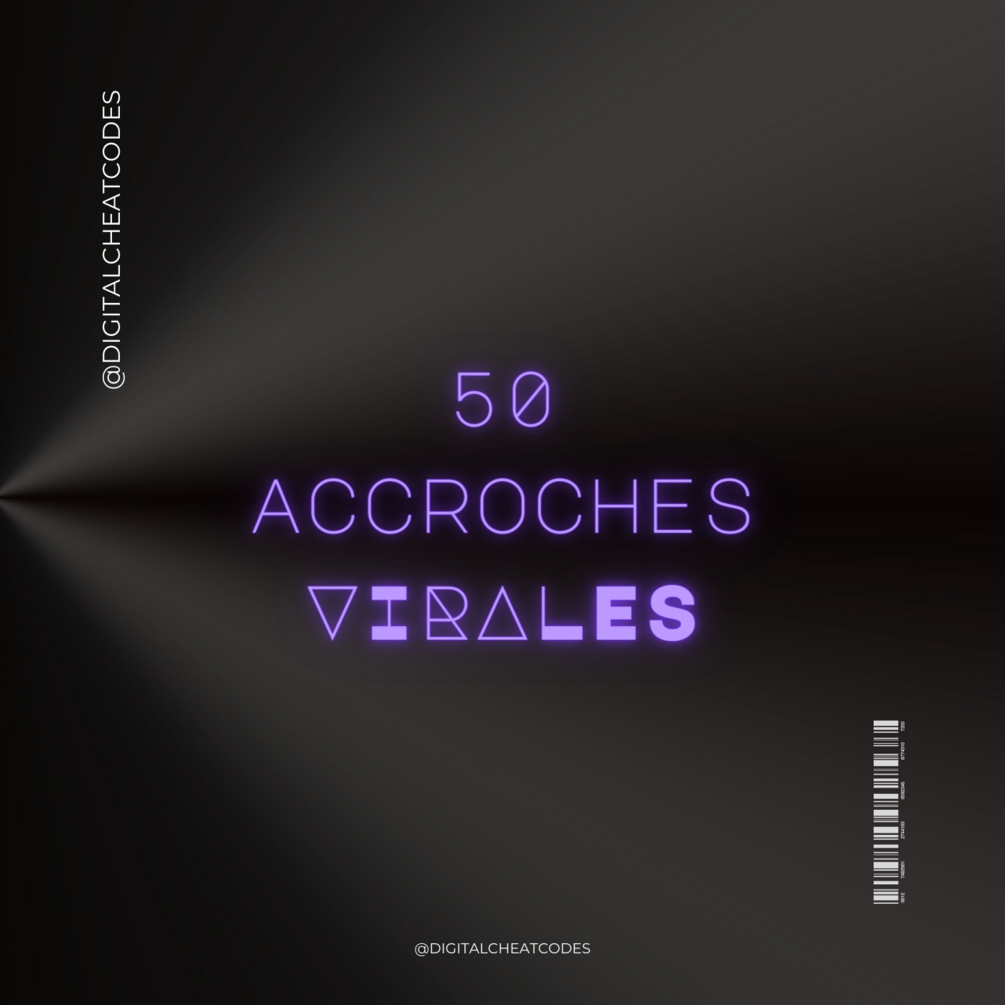 50 accroches virales