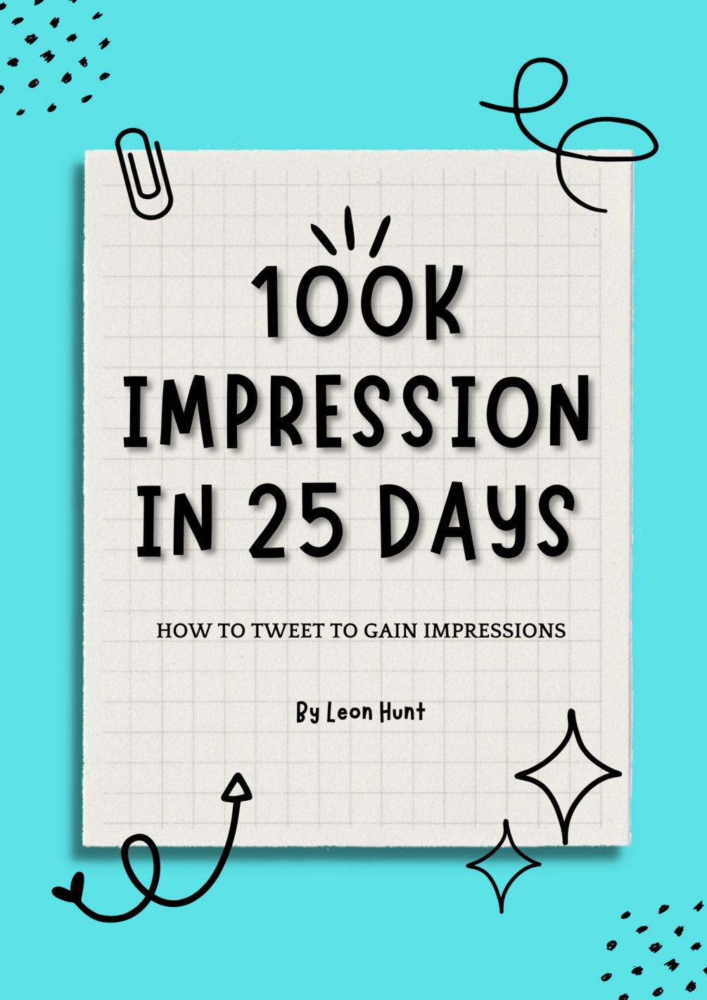 How to get 100k Impression in 25 days, Guide to tweet to gain ...