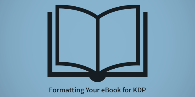 Formatting Your eBook for KDP Course