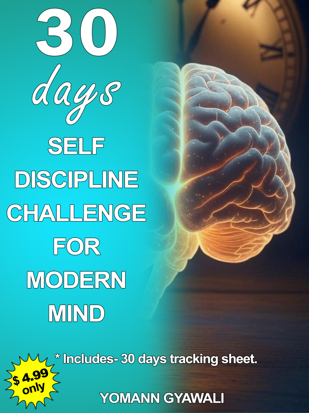30-Day Self-Discipline Challenge for the Modern Mind: Build Mental ...