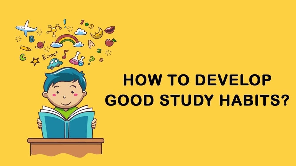 How to develop better study habits A22