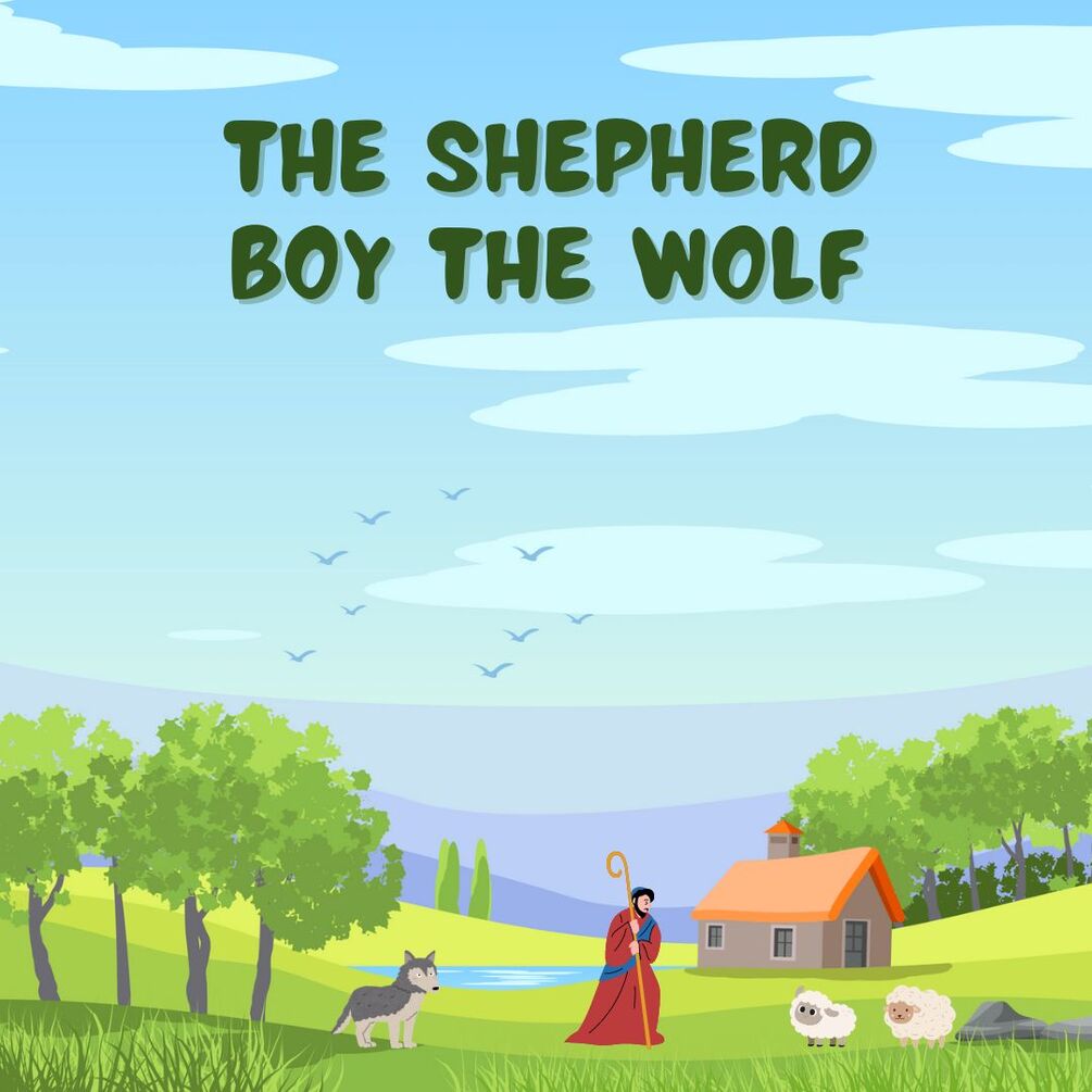 THE SHEPHERD BOY AND THE WOLF