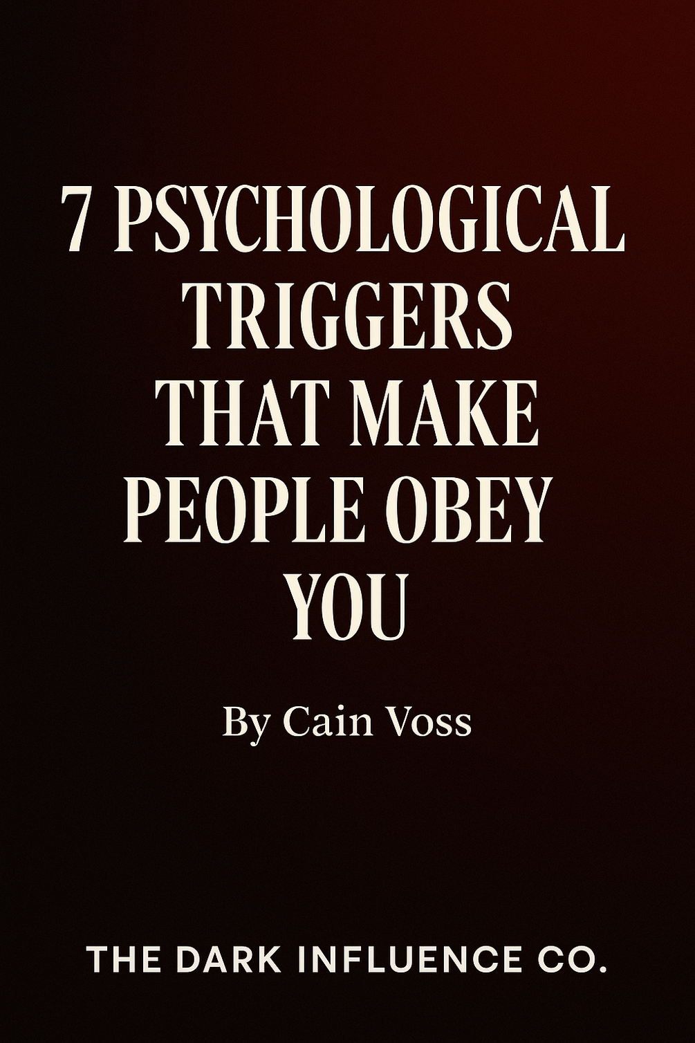7 Psychological Triggers That Make People Obey You