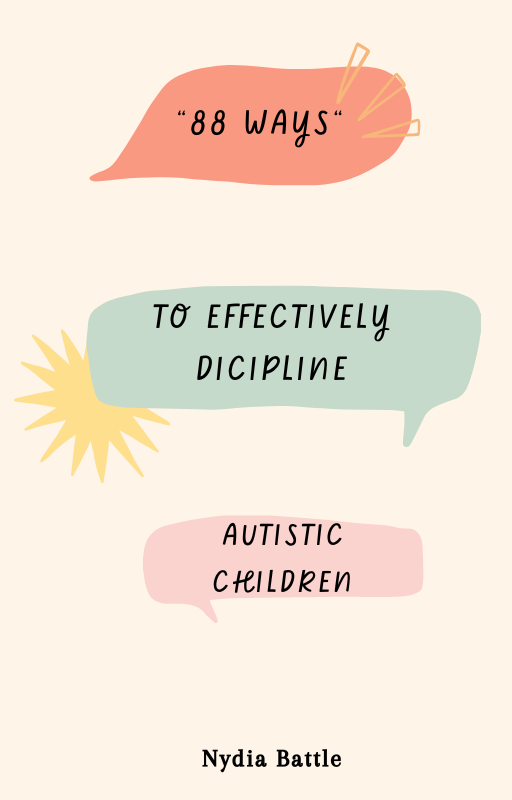 88 Ways to Effectively Discipline Autistic Children