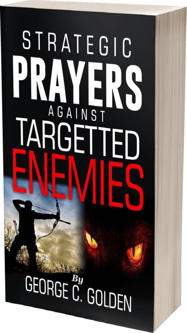 STRATEGIC PRAYERS AGAINST TARGETTED ENEMIES