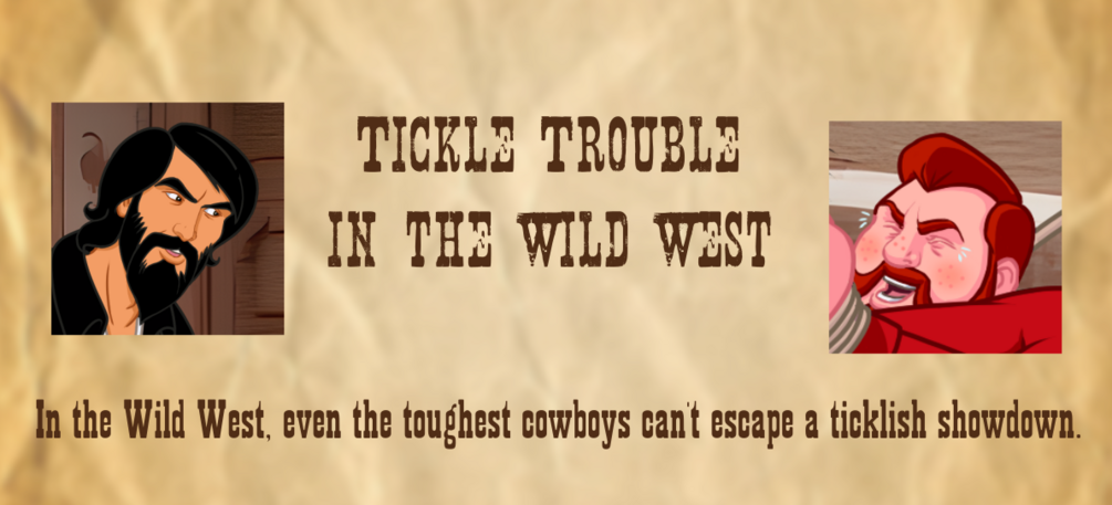 Tickle Trouble in the Wild West