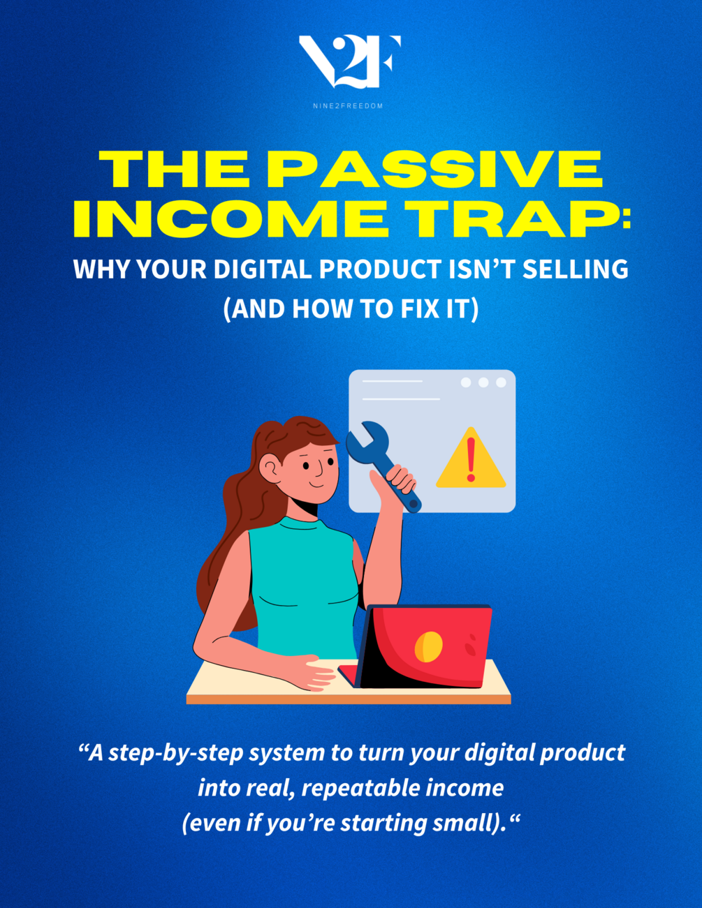 The Passive Income Trap: Why Your Digital Product Isn’t Selling (And ...