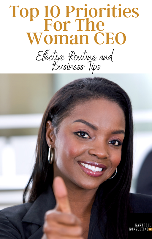 Top 10 Priorities For The Woman CEO: Effective Routines and Business Tips