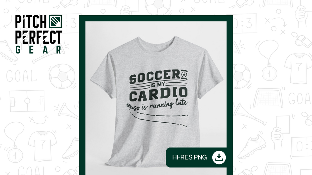 Funny Soccer Lifestyle Shirt | Soccer Is My Cardio, Running Late | For ...