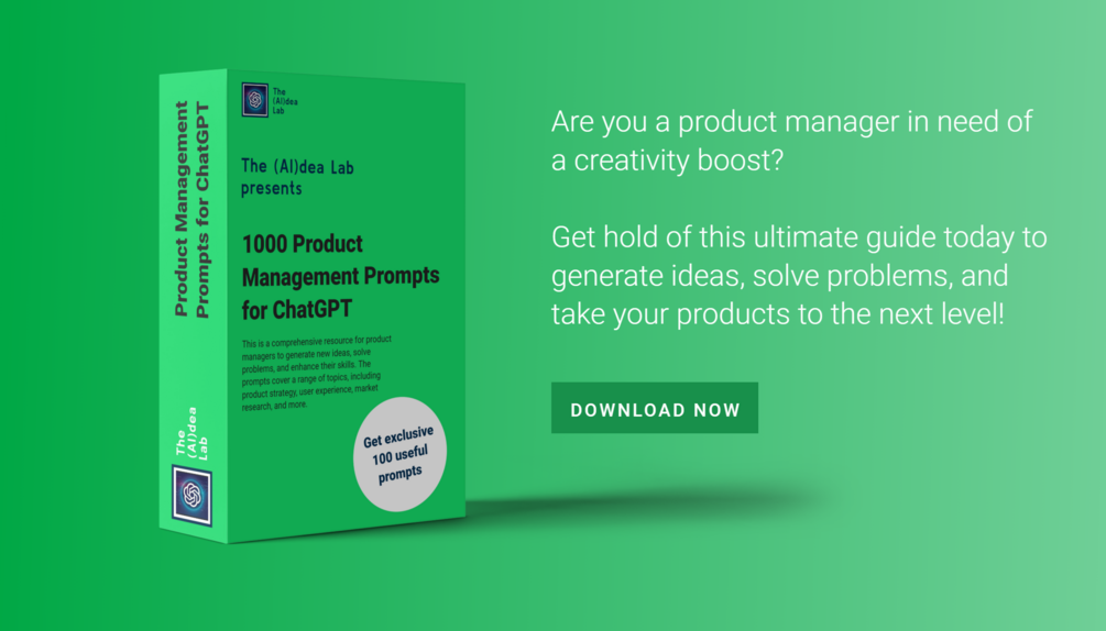 1000+ Product Management Prompts - (AI)dea Lab