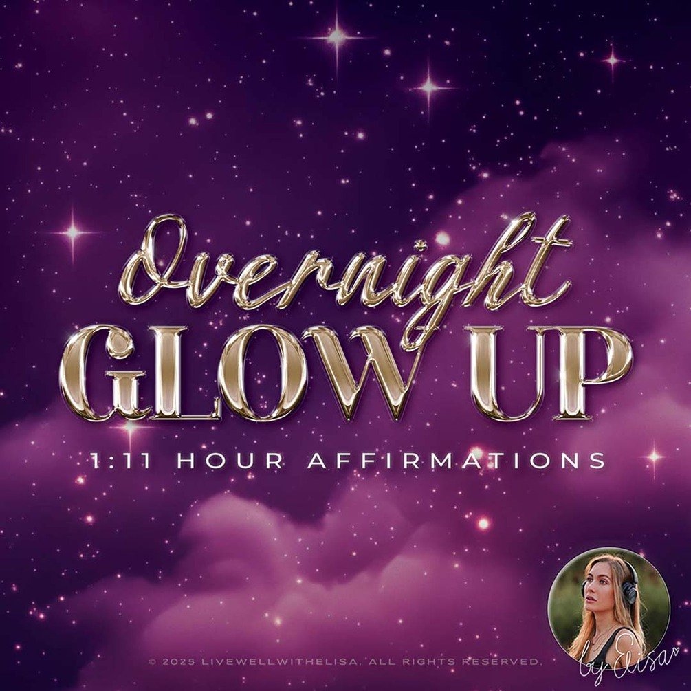 OVERNIGHT GLOW UP: 100 Affirmations for Beauty