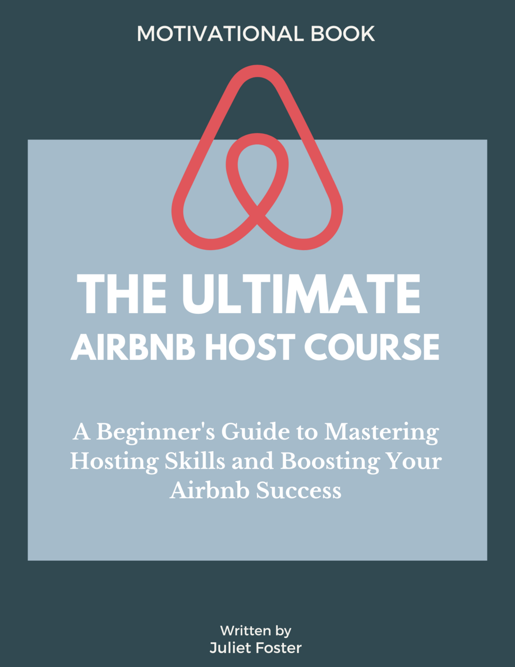 The Ultimate Airbnb Hosting Guide