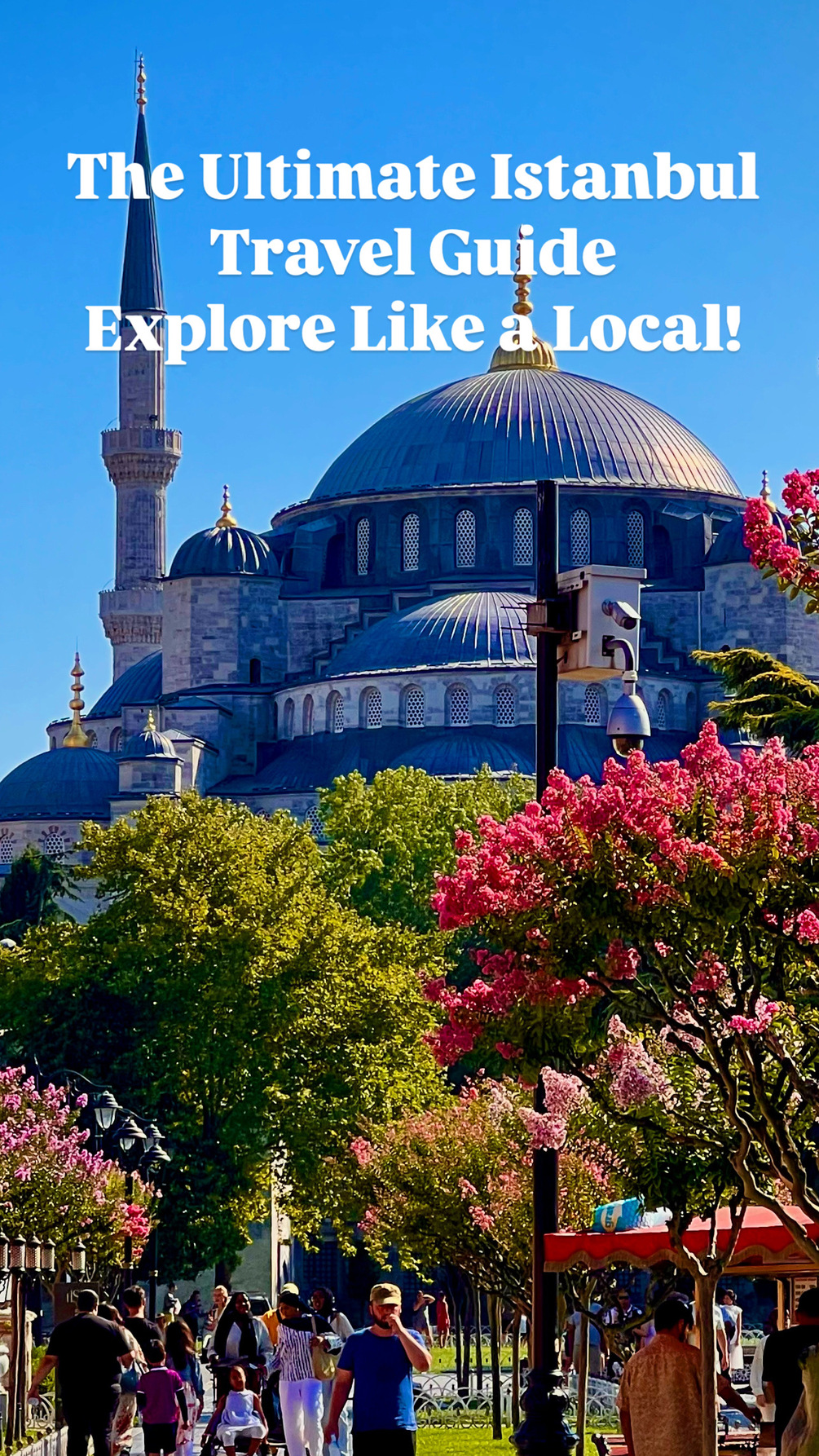 Ultimate Istanbul Travel Guide