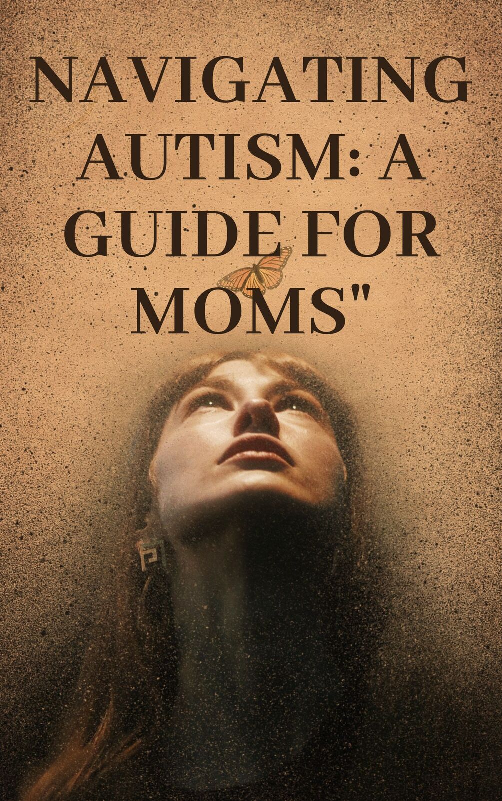 "Navigating Autism: A Guide for Moms