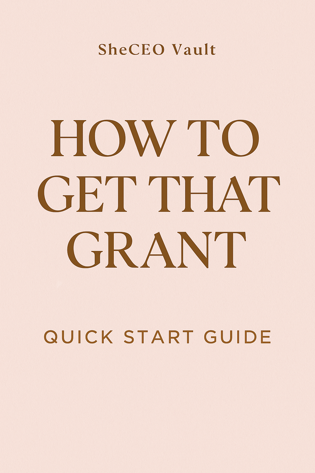 How to Get That Grant: Quick Start Guide