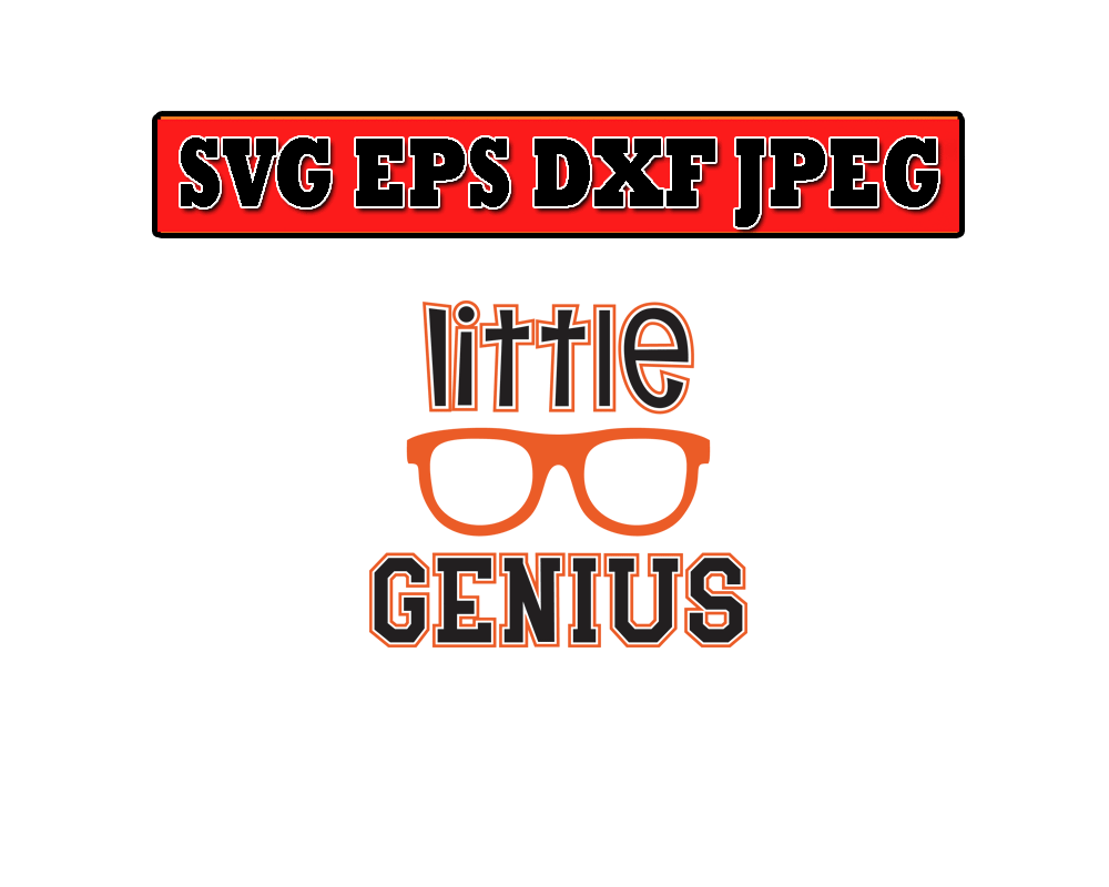 Little genius SVG File - Vector Design in, Svg, Eps, Dxf, and Jpeg ...