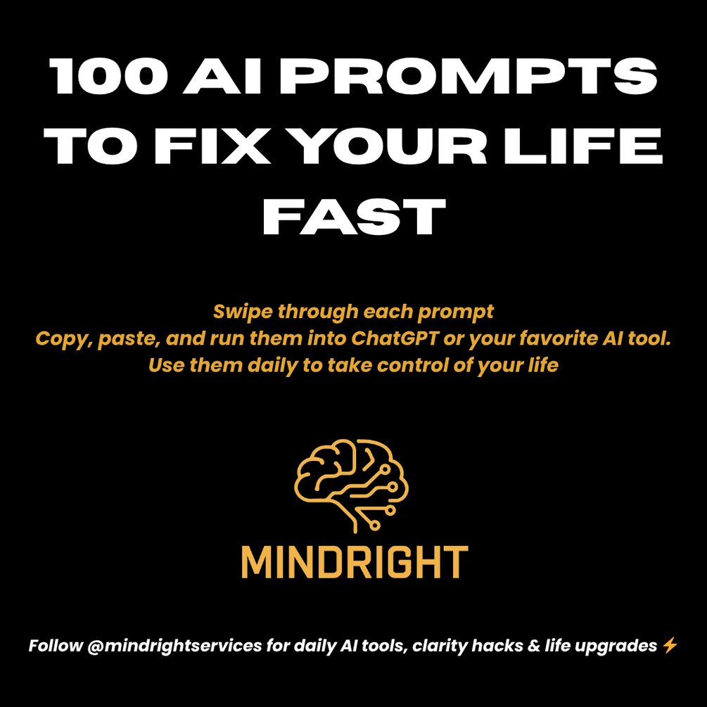 100 AI Prompts to Fix Your Life Fast