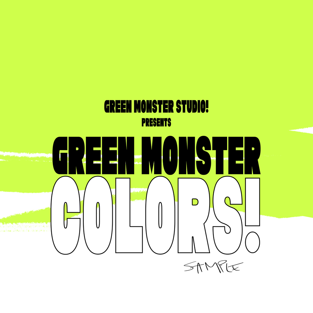 GREEN MONSTER colors! (sample)
