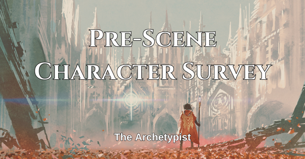 Pre-Scene Character Survey