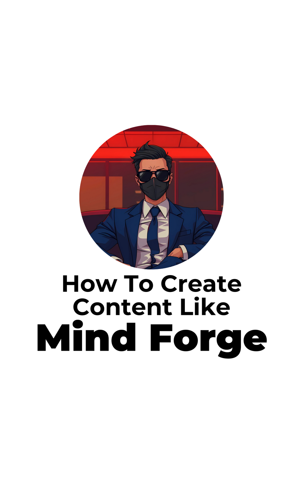 How to Create Content like MindForge